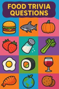 225 Food Trivia Questions That Will Challenge You!