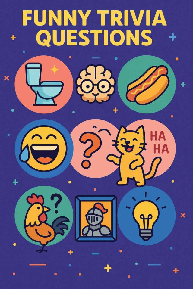 225 Funny Trivia Questions That Will Keep You Laughing