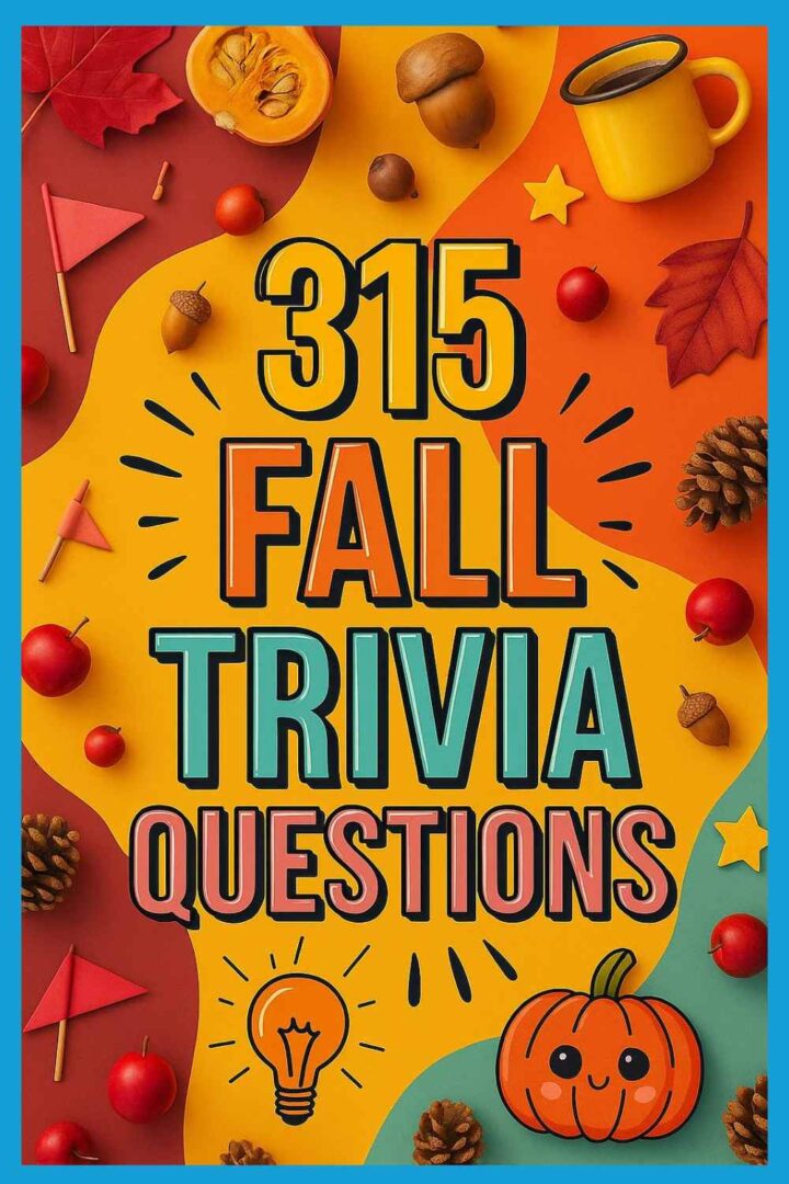 315 Fall Trivia Questions & Answers in 2025!
